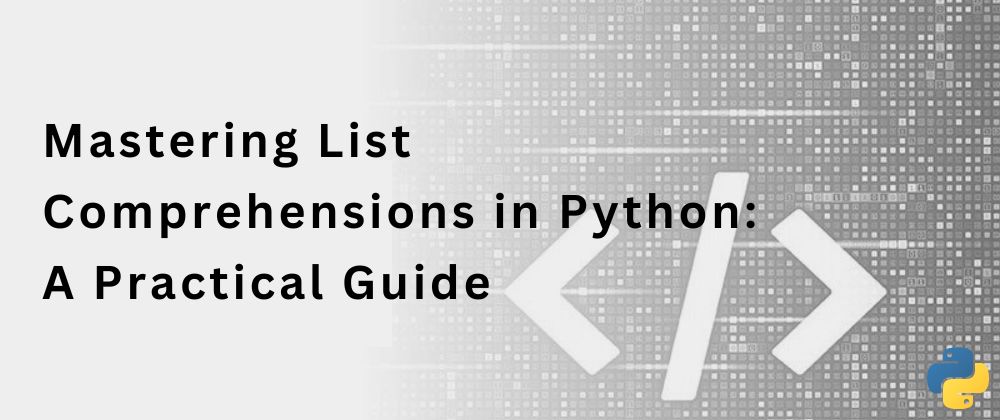 Advanced Python Concepts - List Comprehensions - Coder Legion