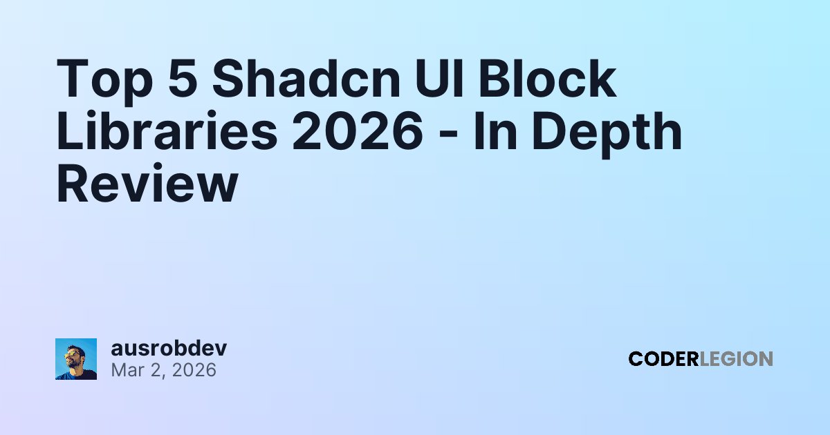 Top 5 Shadcn UI Block Libraries 2026 - In Depth Review - Coder Legion