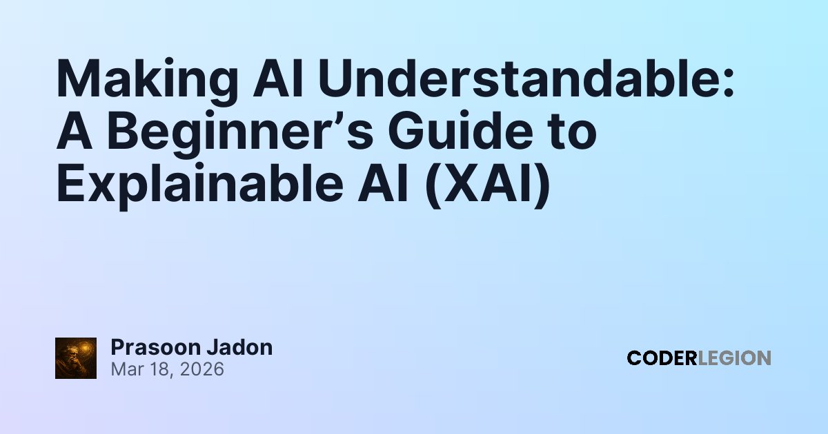 Making AI Understandable: A Beginner’s Guide to Explainable AI (XAI ...
