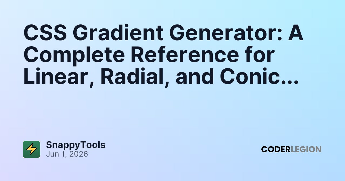 CSS Gradient Generator: A Complete Reference for Linear, Radial, and ...