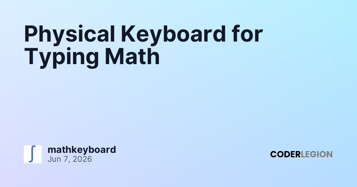 Physical Keyboard for Typing Math - Coder Legion