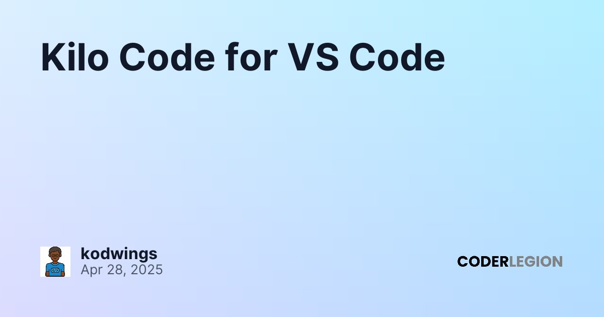 Kilo Code for VS Code - Coder Legion