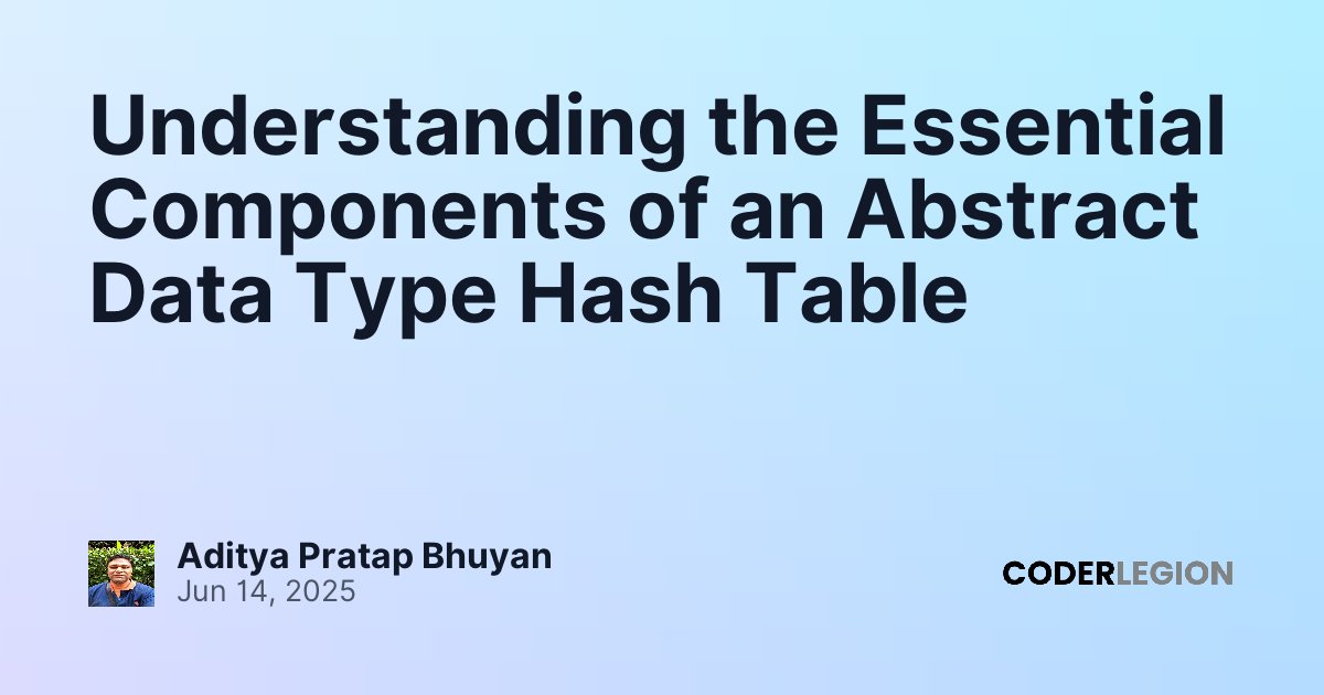 Understanding the Essential Components of an Abstract Data Type Hash ...