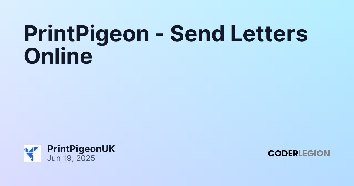 PrintPigeon - Send Letters Online - Coder Legion