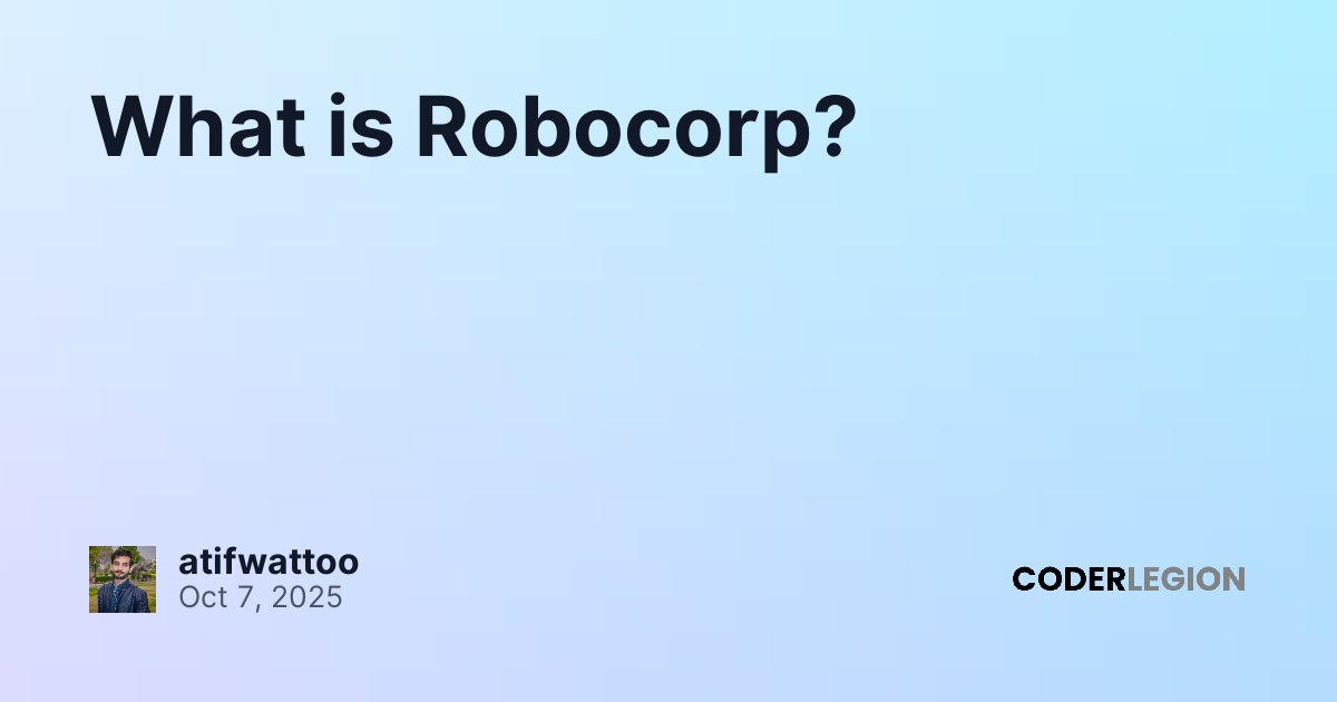 What is Robocorp? - Coder Legion