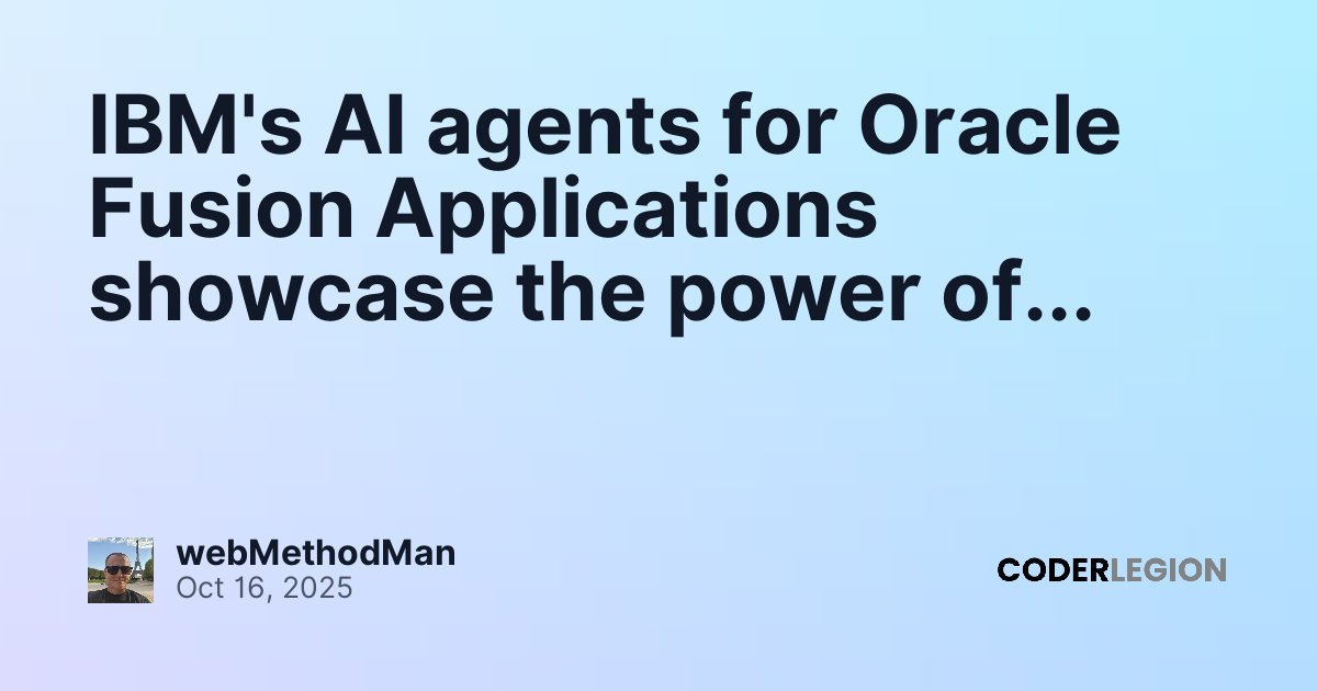 IBM's AI agents for Oracle Fusion Applications showcase the power of ...