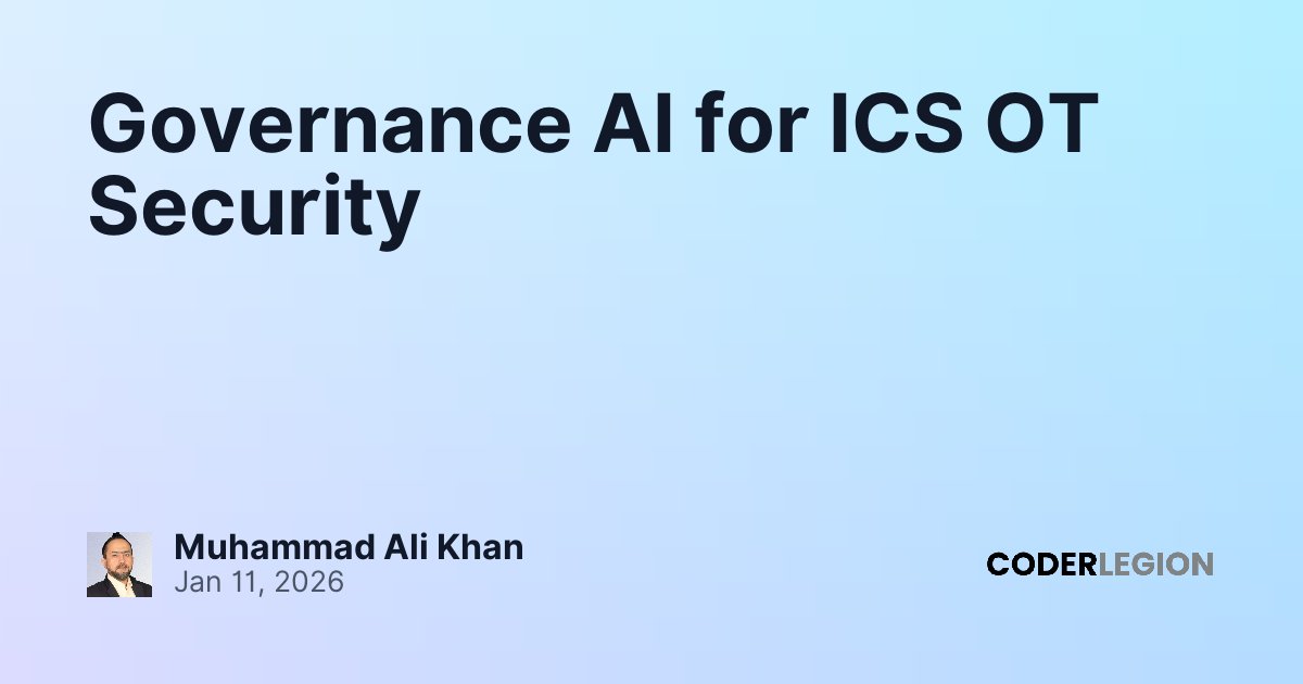 Governance AI for ICS OT Security - Coder Legion